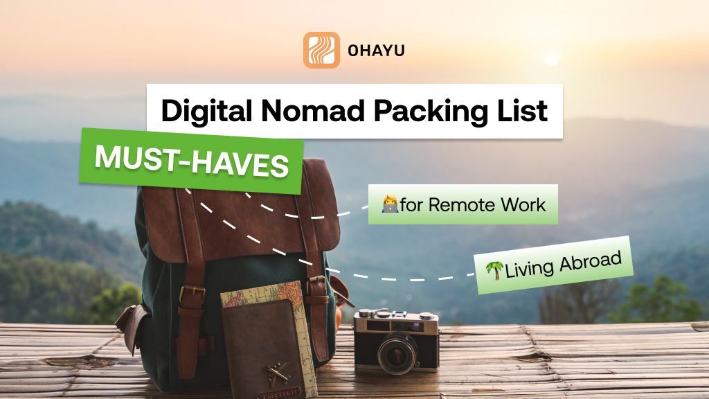 Digital nomad packing list - 50+ male & female travel items | OHAYU eSIM
