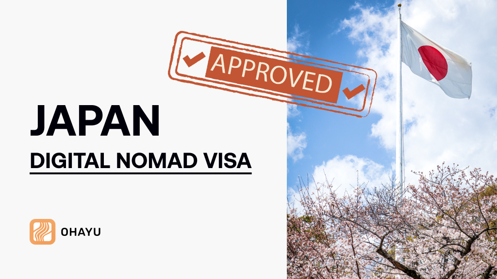 Japan Digital Nomad Visa - documents, application, fees & taxes | OHAYU ...
