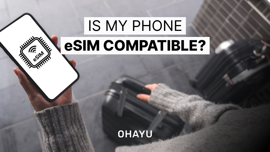 Is My Phone eSIM Compatible? - How to Check iOS and Android