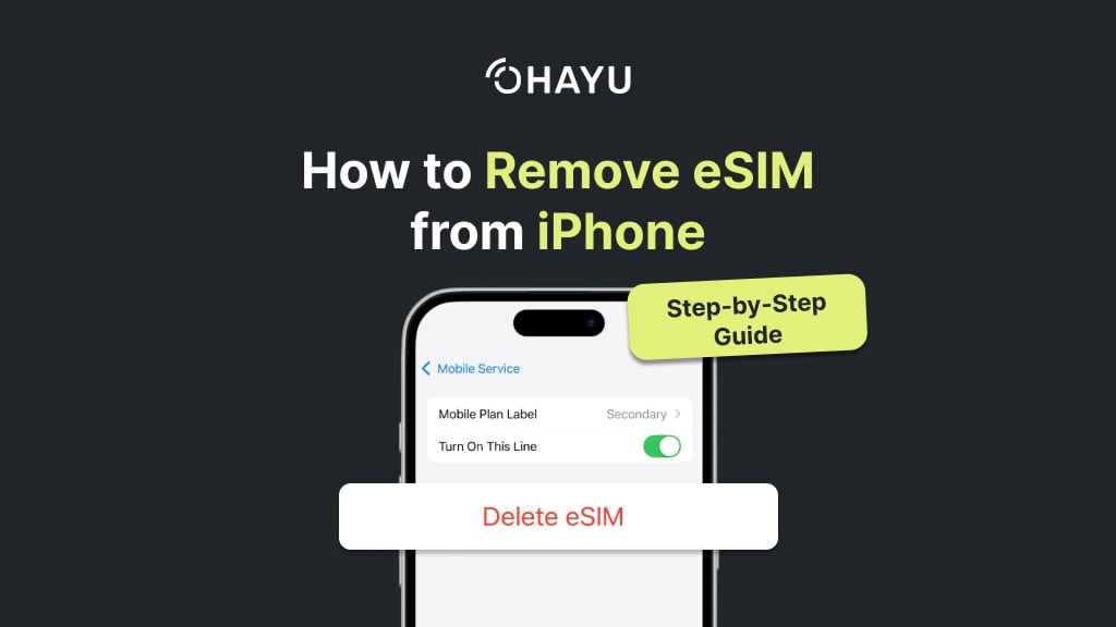 How to remove eSIM from iPhone – step-by-step guide | OHAYU eSIM