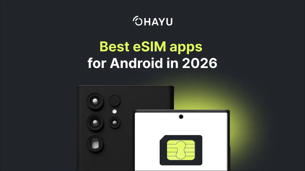6 Best eSIM apps for Android in 2026 | OHAYU eSIM